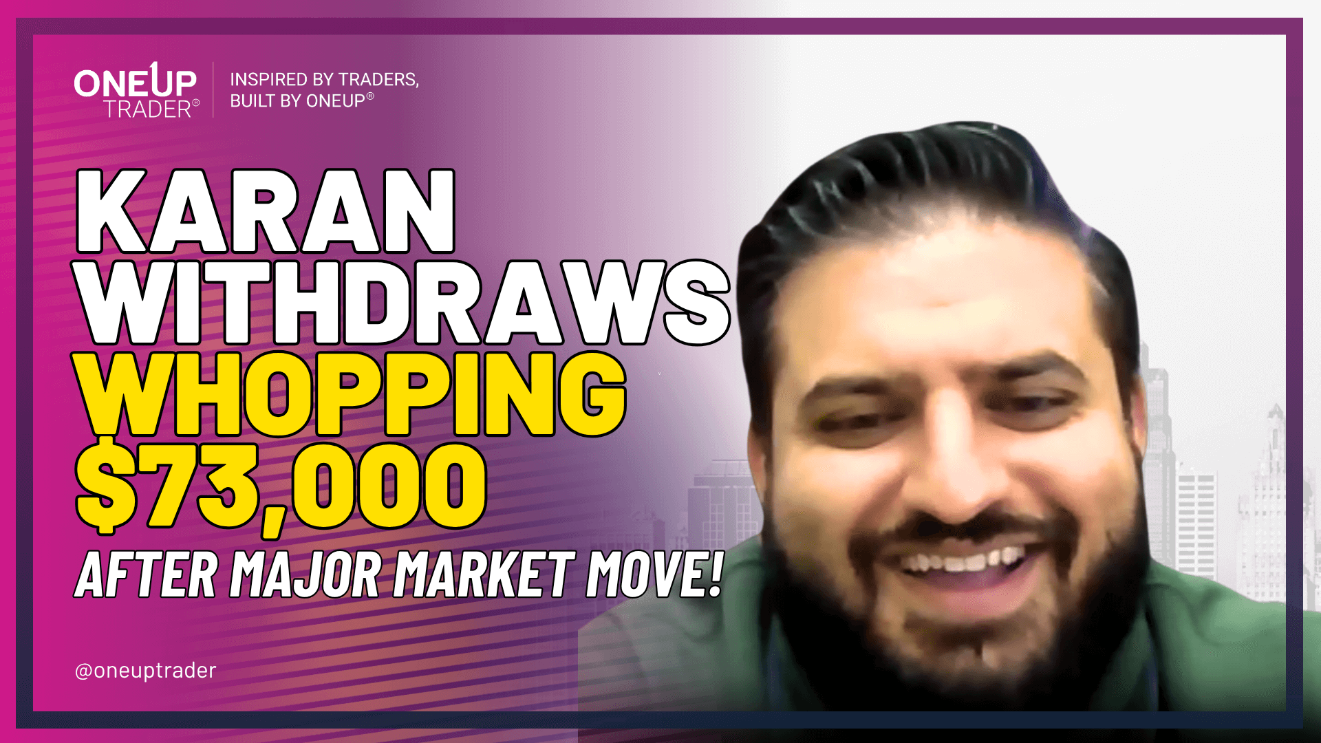 Karan Withdraws $73,000—$50K Came from One Incredible Trading Day!